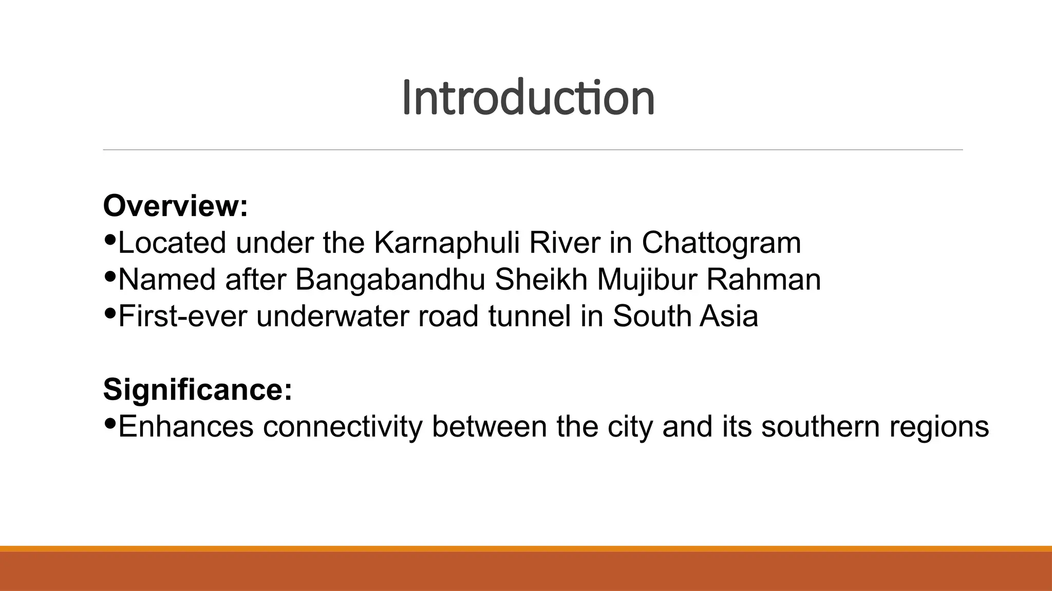 Bangabandhu Sheikh Mujibur Rahman Tunnel | PPT