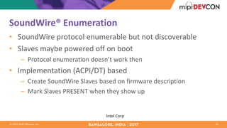 MIPI DevCon Bangalore 2017: SoundWire Linux Subsystem: An Introduction ...