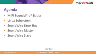 MIPI DevCon Bangalore 2017: SoundWire Linux Subsystem: An Introduction ...