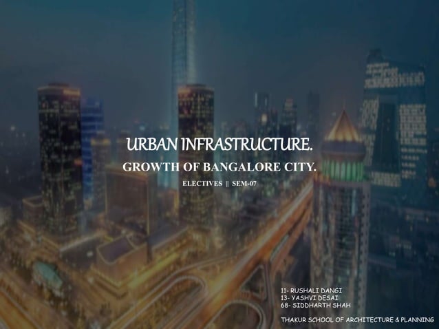 BANGALORE - URBAN INFRASTRUCTURE.pptx | Business Utilities | Business