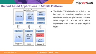 MIPI DevCon Bangalore 2017: Emulation of DUT Using MIPI RMMI (M-PHY ...