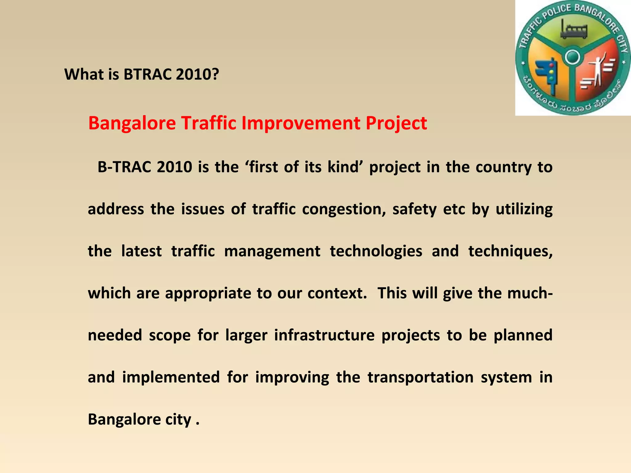 Bangalore Traffic Police B-Trac | PPT
