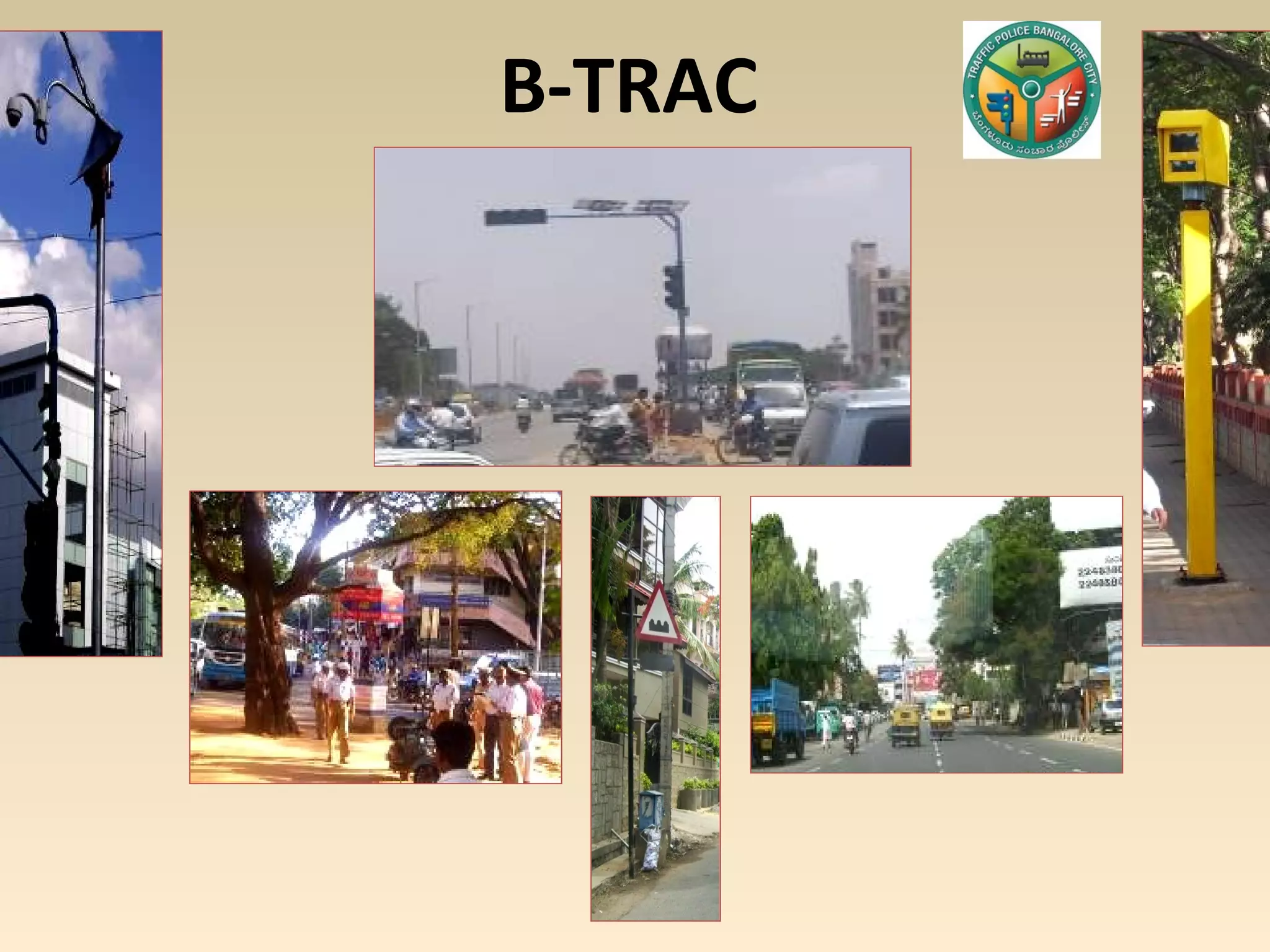 Bangalore Traffic Police B-Trac | PPT