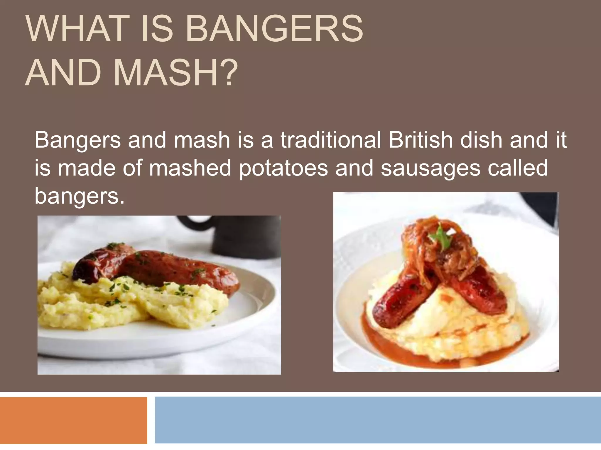 Bangers and mash | PPTX