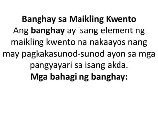 Banghay sa Maikling Kwento filipino grade 3.. | PPTX