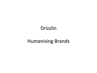 Humanising Brands Masterclass | PPT