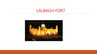 Presentation on Lalbagh Fort- A Historical Place | PPTX