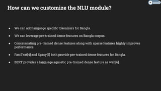 End-to-End Natural Language Understanding Pipeline for Bangla Conversational Agent | PDF