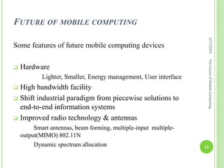 The future of mobile computing | PPTX