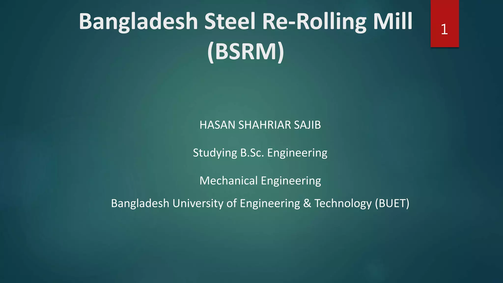 Bangladesh steel re rolling mill (bsrm) | PPTX