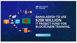 Bangladesh to use $ 208 million it project fund for blockchain training ...