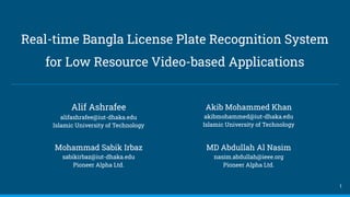 Real-time Bangla License Plate Recognition System for Low Resource Video-based Applications | PPT