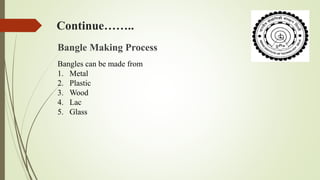 Bangle industry in india rdl701 ppt | PPTX