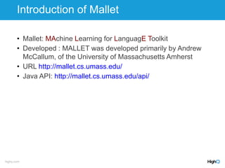 Introduction of Mallet (MAchine Learning for LanguagE Toolkit ) | PPTX