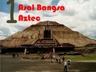 Bangsa aztec | PPTX