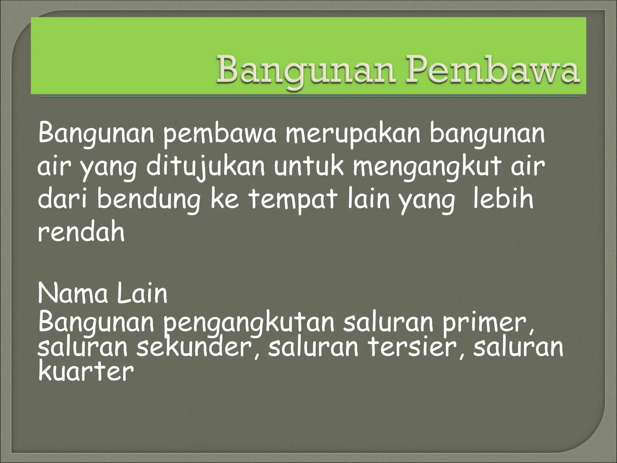 BANGUNAN IRIGASI (Bang. Utama dan Box Tersier).ppt