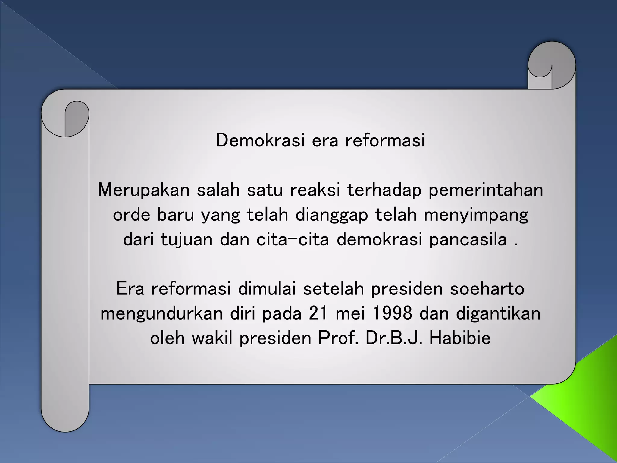 MASA REFORMASI DI INDONESIA (1998 - Sekarang) | PPTX