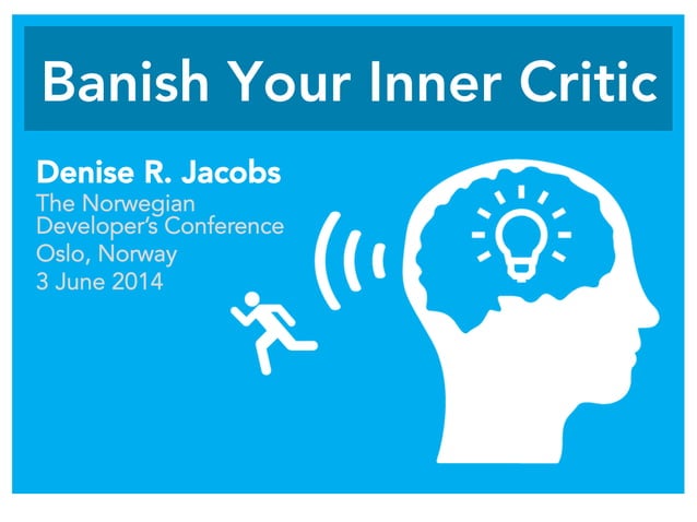 Banish Your Inner Critic - NDC Oslo | PPT