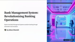 Bank-Management-System-Revolutionizing-Banking-Operations.pdf