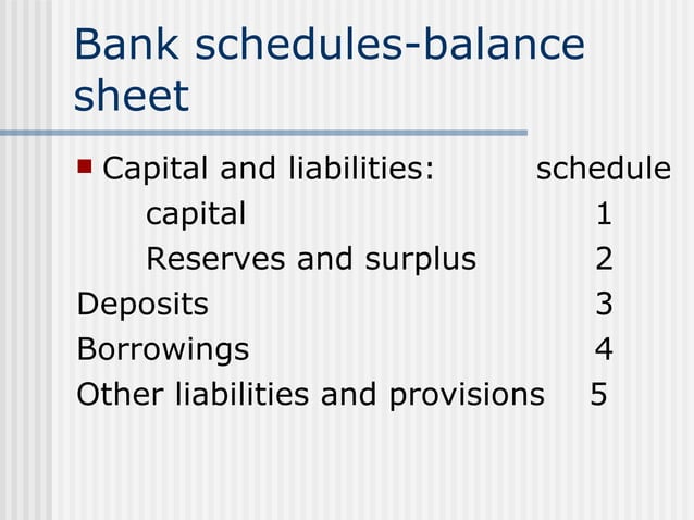 Bank Schedules Balance Sheet | PPT | Consumer Banking | Personal Finance