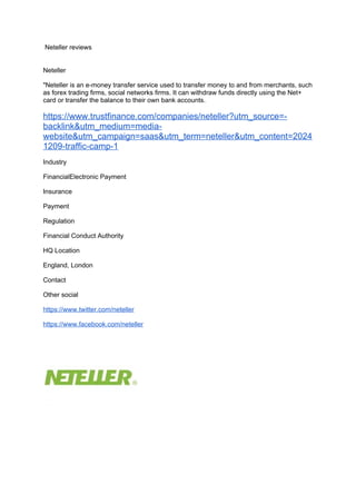 Neteller is an e-money transfer service. | DOCX