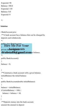 BankAccount.java A bank account has a balance that can be cha.pdf