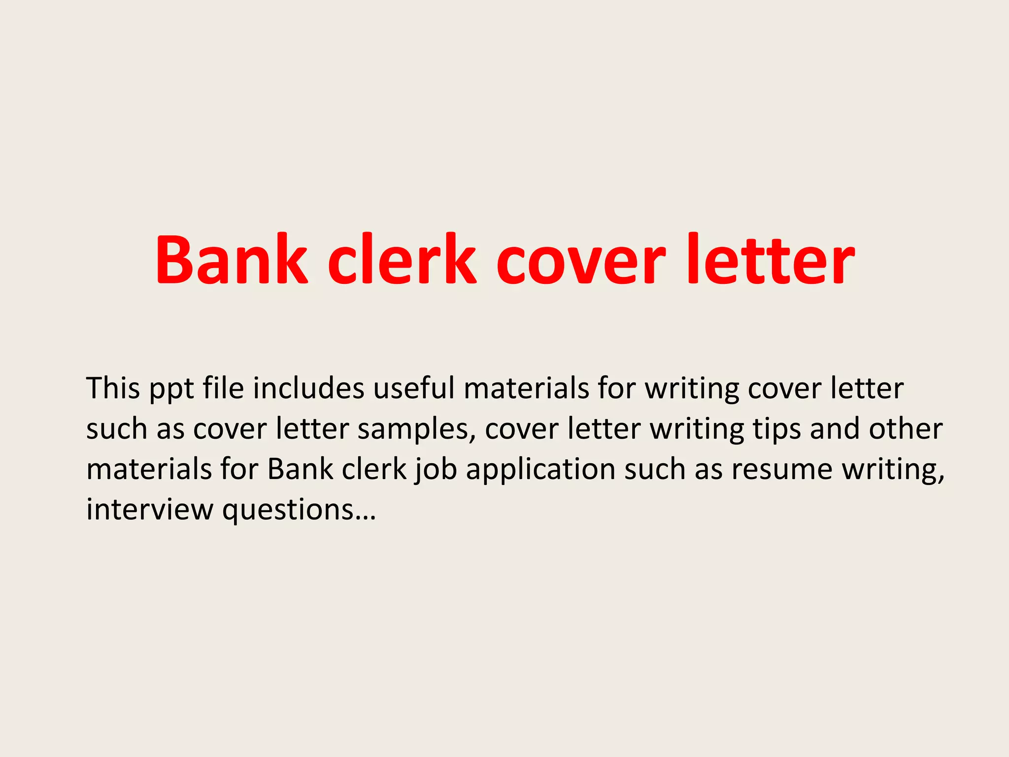 Bank clerk cover letter | PPTX