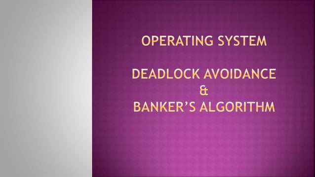 Banker Algorithm in operating system.pptx | Science