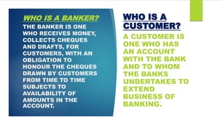 Banker & customer relationship | PPT