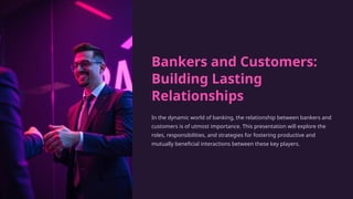 Bankers-and-Customers-Building-Lasting-Relationships.pptx