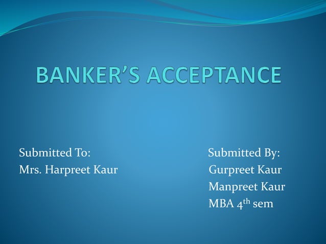 Banker’s acceptance | PPTX