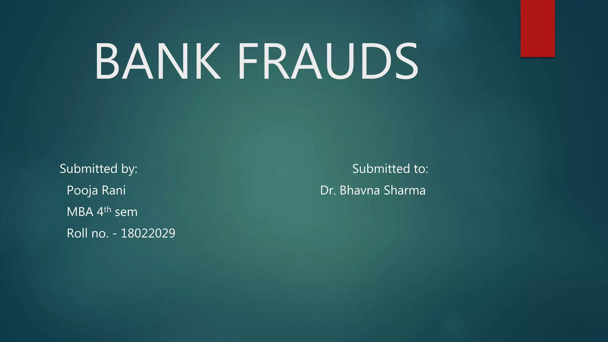 Bank frauds | PPTX