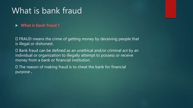Bank frauds | PPTX | Crime & Harmful Acts to Individuals, Society ...