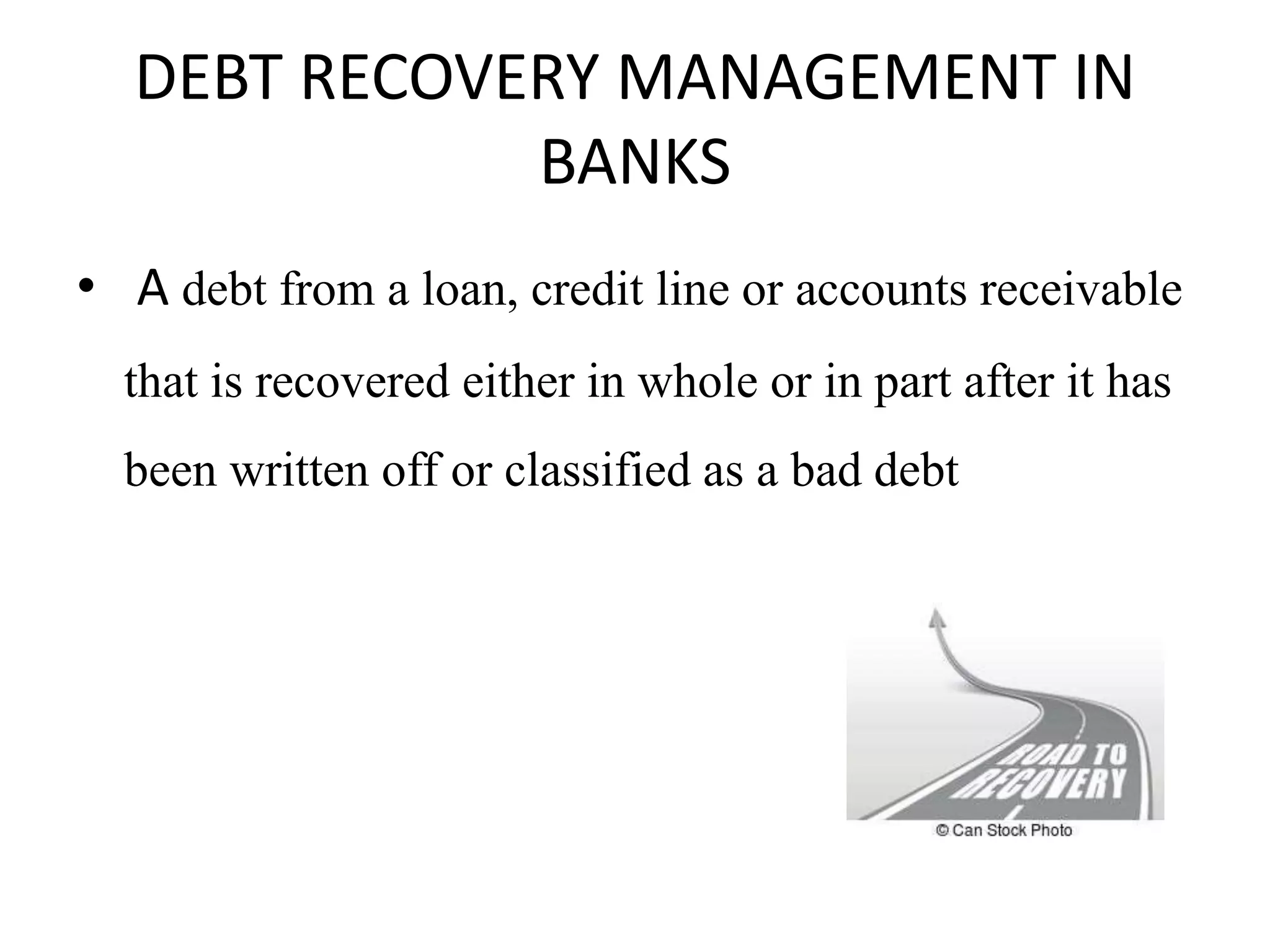 Debt Recovery Management or Debt Recovery Mechanism by Banks | PPTX