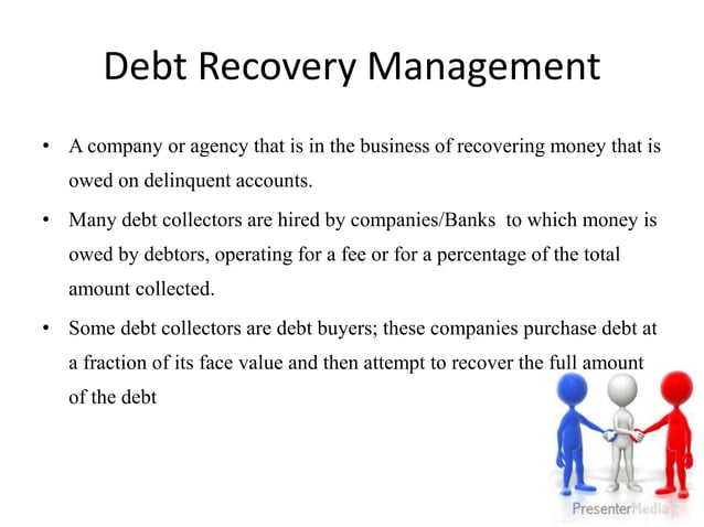 Debt Recovery Management or Debt Recovery Mechanism by Banks | PPT