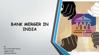 Bank Merger in India | PPTX