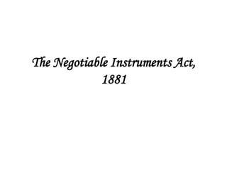 banking- negotiable instruments act 1881.pptx