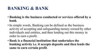 banking History, Types, Growth,GDP Contribution and Other | PPT