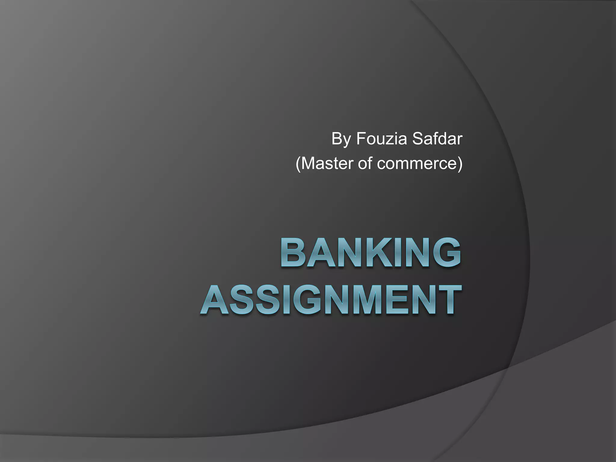 Banking assignment | PPT