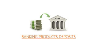 Banking deposits | PPTX