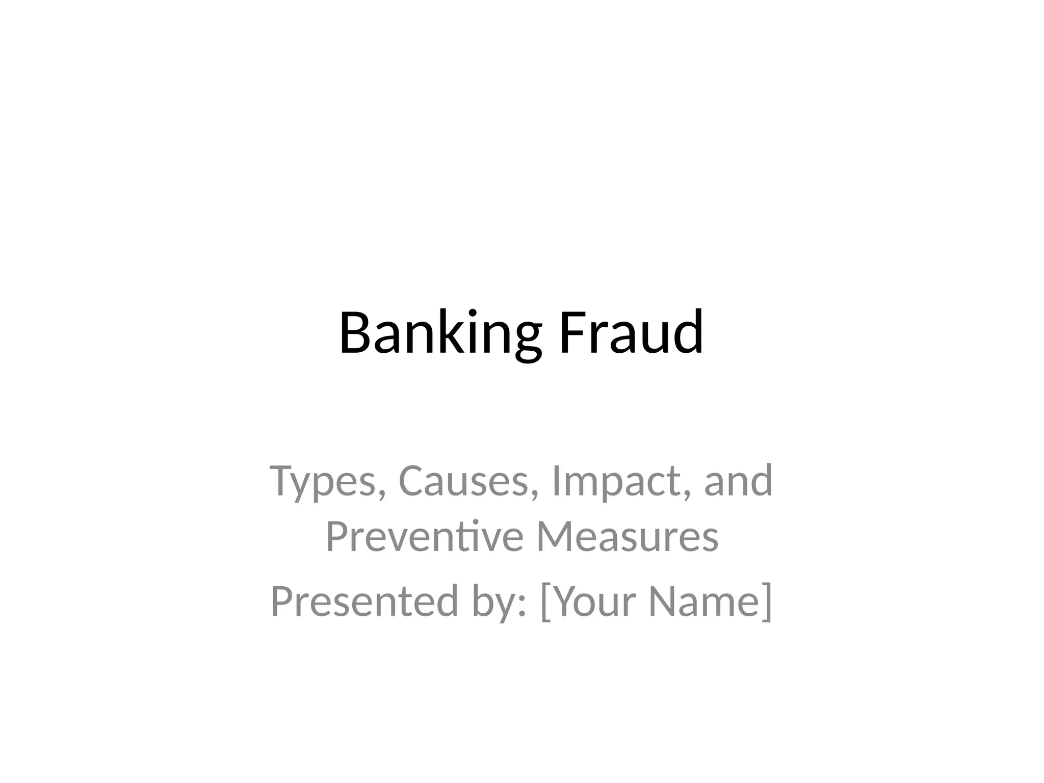 Banking_Fraud_Presentation_with_Visuals. | PPTX