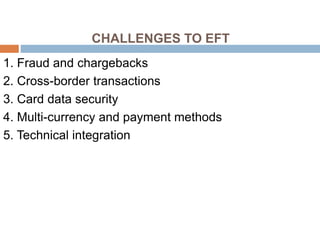 MECHANISM OF ELECTRONIC FUND TRANSFERS : LEGAL FRAMEWORK AND WORKING ...