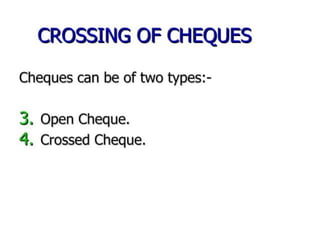 Banking Law Crossing of Cheque, Meaning and types | PPTX