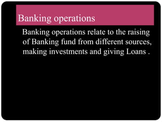 Banking operations | PPTX