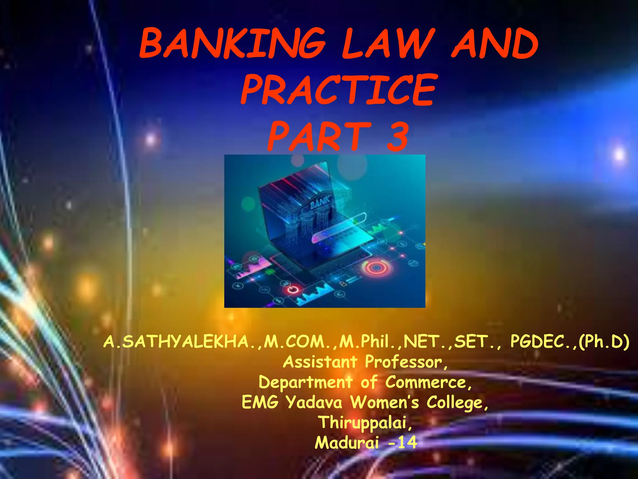 Banking Law and Practice - Part 3 | PPT
