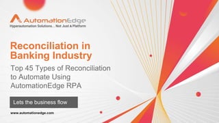 Reconciliation in Banking Industry: Top 45 Types of Reconciliation to ...