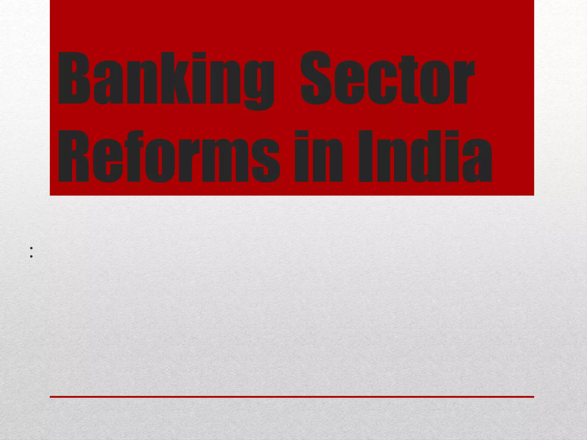 Banking reforms sd | PPT