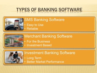 BANKING SOFTWARES.pptx | Computer Software and Applications | Computing