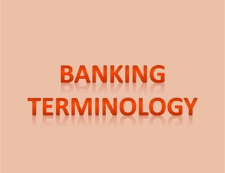Banking terminology | PPTX