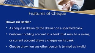 BANKING THEORY LAW AND PRACTICES - Cheque.pptx